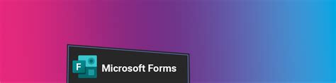 Revamped Microsoft Forms Digital Learning