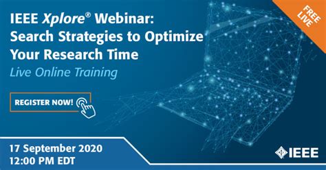 Free IEEE Xplore Webinar Search Strategies To Optimize Your Research Time Innovate