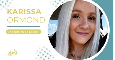 Axis Spotlight Karissa Ormond Axis Medical Staffing