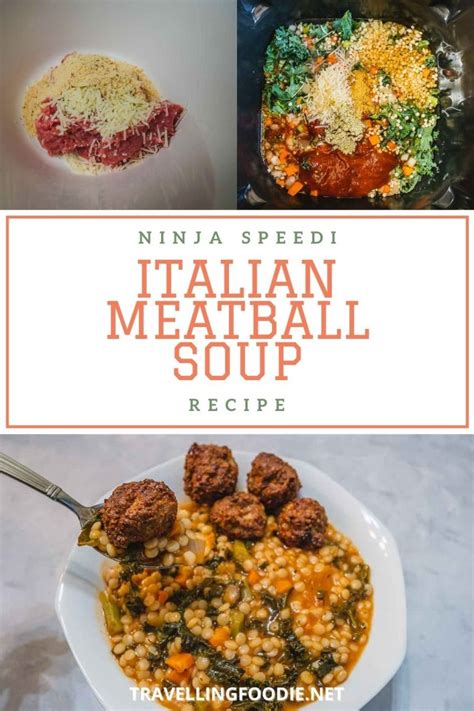 Ninja Speedi Italian Meatball Soup Easy One Pot Soup Recipe