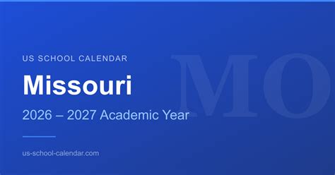 2027 School Calendar Mo Missouri School Year 2026 2027 Dates