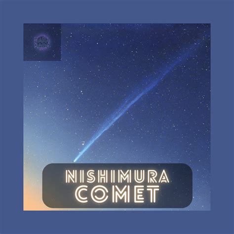 ดาวหางนิชิมูระ Comet Nishimura