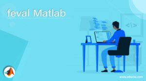 Feval Matlab A Quick Glance Of Feval Matlab With Examples