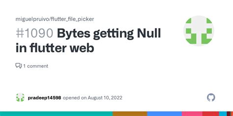 Bytes Getting Null In Flutter Web · Issue 1090 · Miguelpruivo Flutter