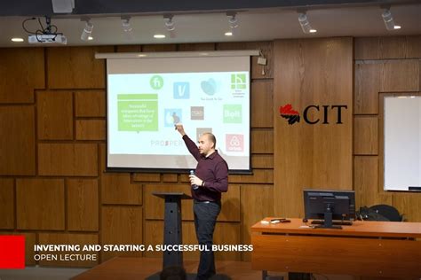 Inventing And Starting A Successful Business Open Lecture Cit