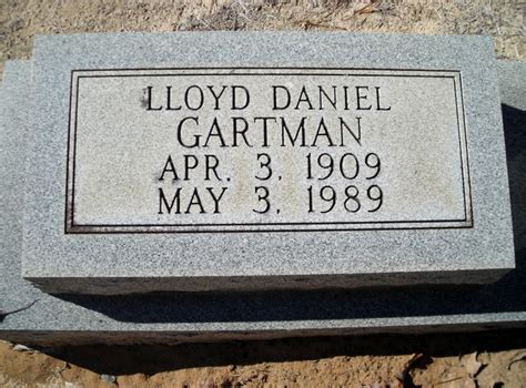 Lloyd Daniel Gartman 1909 1989 Find A Grave Memorial