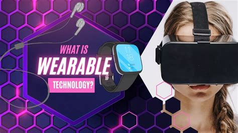 What Is Wearable Technology Know How It Works