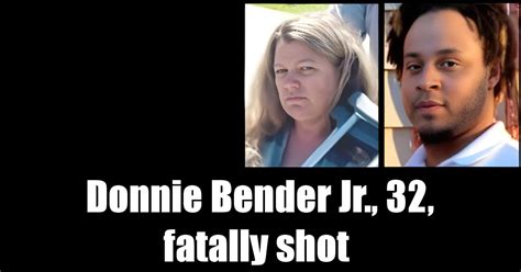 Donnie Bender Jr Fatally Shot In White On Black Incident Dailykenn
