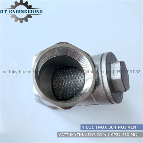 Y Lọc Inox 304316 Nối Ren Qt Engineering