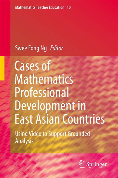 Cases Of Mathematics Professional Development In East Asian Countries