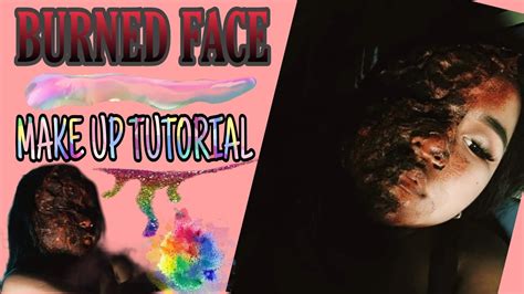 Burned Face Make Up Tutorial Part 1 Acs Turn Youtube