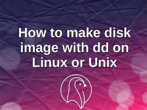 How To Make Disk Image With Dd On Linux Or Unix Nixcraft