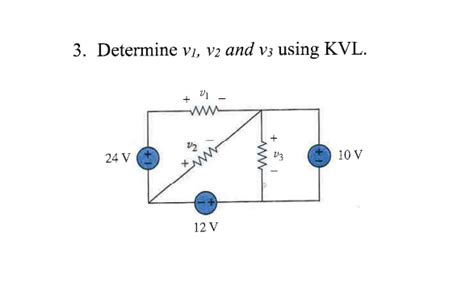 Solved 3 Determine Vlv2 And V3 Using Kvl
