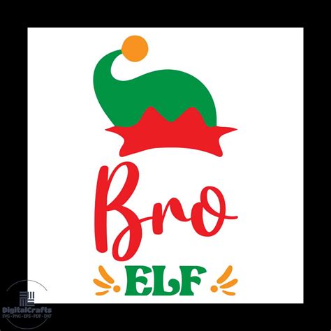 Bro Elf Svg Christmas Svg Xmas Svg Happy Holiday Svg Mer Inspire