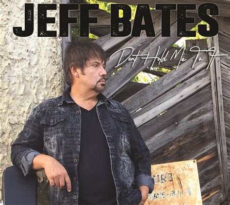 Jeff Bates Preps First New Album Release In Over A Decade