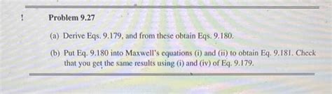 solved a derive eqs 9 179 and from these obtain eqs