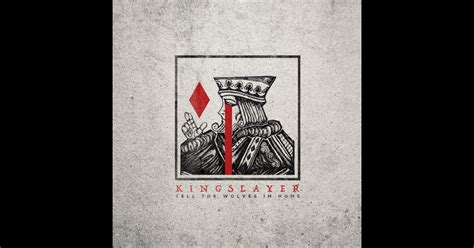 ‎kingslayer Single Album Par Tell The Wolves Im Home Apple Music