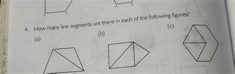 How Many Line Segments Are There In Each Of The Following Figures C A