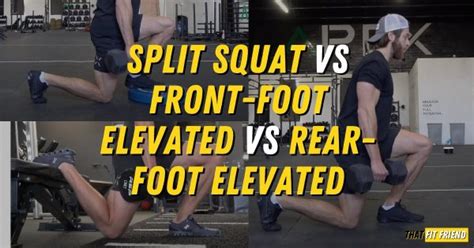 Split Squat Comparison Regular Vs Bulgarian Vs Front Foot Elevated
