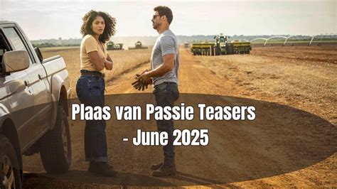 Plaas Van Passie Teasers June 2025 Kyknet And Kie Youtube