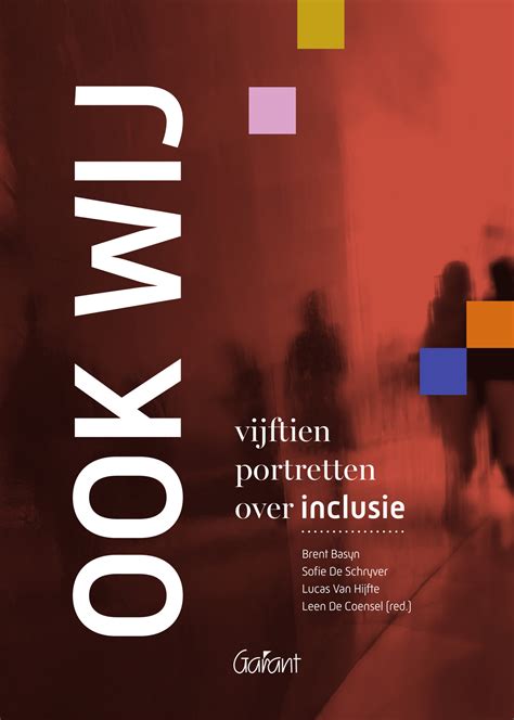 Ook Wij Vijftien Portretten Over Inclusie Maklu En Garant Uitgevers