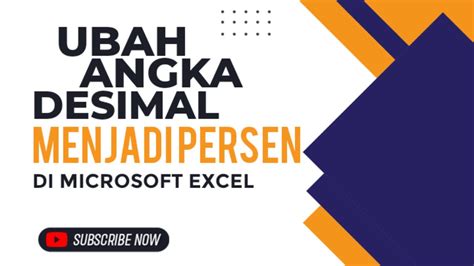 Cara Merubah Angka Desimal Menjadi Persen Di Microsoft Excel Youtube