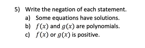Solved 5 ﻿write The Negation Of Each Statementa ﻿some