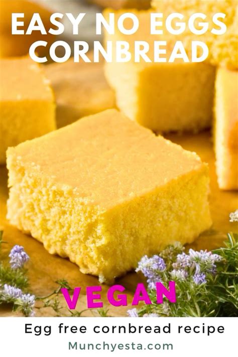Easy No Eggs Cornbread Best Egg Free Vegan Recipe Munchyesta Recipe Cornbread Recipe