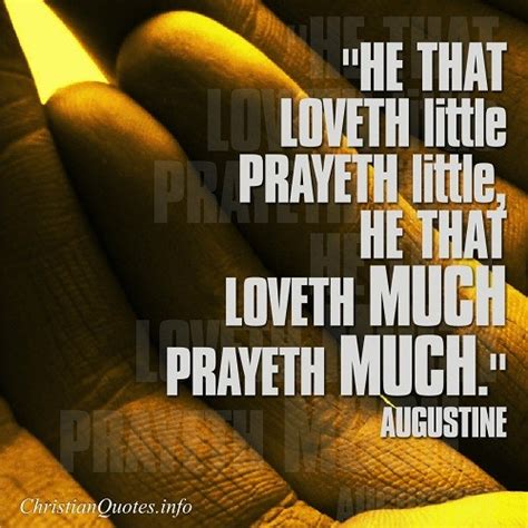 Augustine Quote Little Prayeth