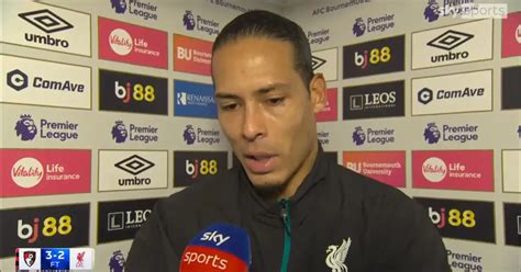 The Wind Was Very Tricky Virgil Van Dijk Explains His Mistake For