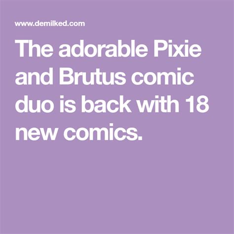 The Adorable Pixie And Brutus 18 New Comics