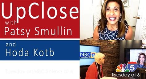 Up Close With Patsy Smullin And Hoda Kotb Part 1 Kobi Tv Nbc5 Koti
