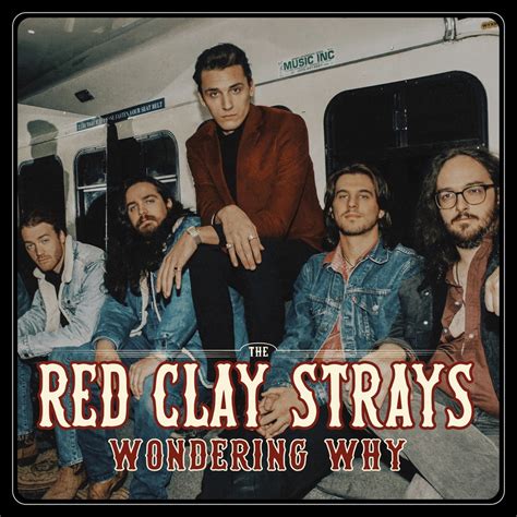 The Red Clay Strays Wondering Why Single Reviews Album Of The Year