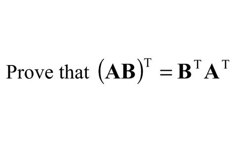 solved prove that ab t b t a t