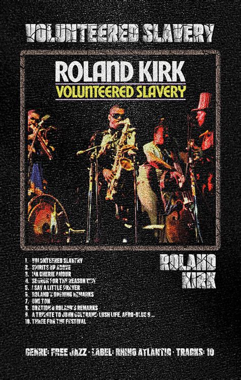 Roland Kirk Volunteered Slavery Photograph By White And Black Fine