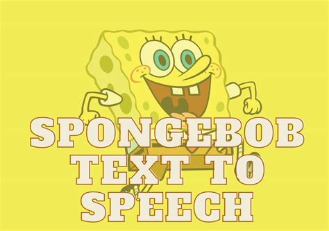 Spongebob Text To Speech 5 Ai Voice Generators For Free🔎