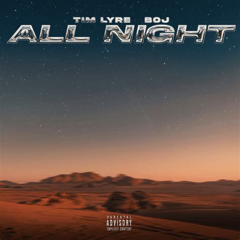 All Night Lyrics By Tim Lyre Feat Boj Notjustok