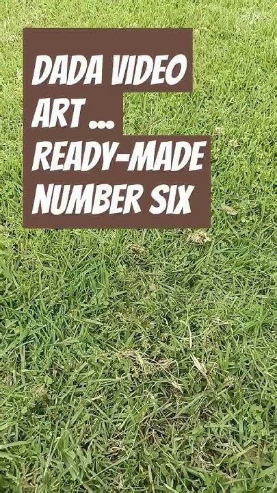 Dada Video Art Ready Made Number Six Youtube