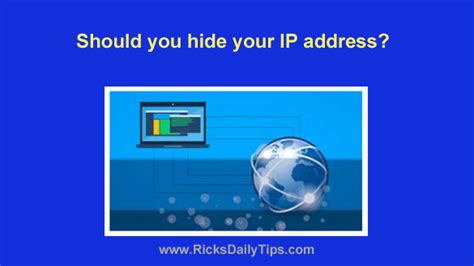 Should You Hide Your IP Address