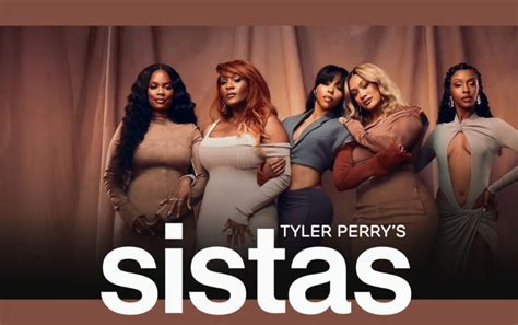 Where To Watch Tyler Perrys ‘sistas Season 9 Episode 2 Streaming