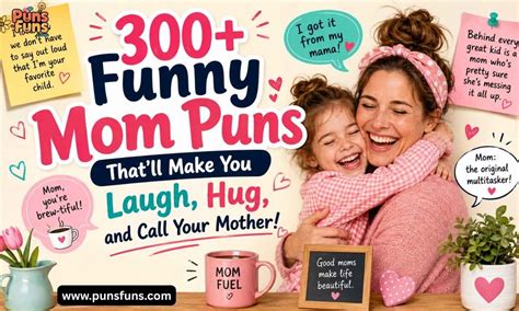 300 Funny Mom Puns Thatll Make You Laugh