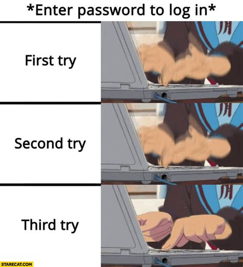 Enter Password To Log In First Try Second Try Fast Third Try Slow Careful