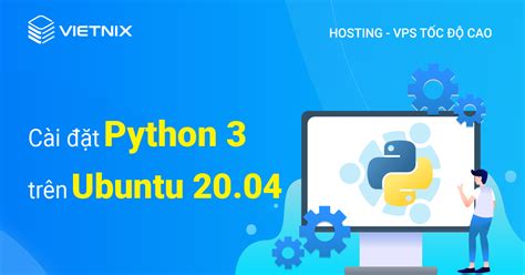 hướng dẫn chi tiết cài đặt python 3 trên ubuntu 20 04