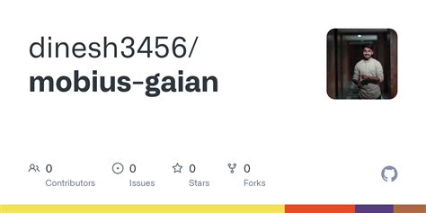 GitHub Dinesh Mobius Gaian