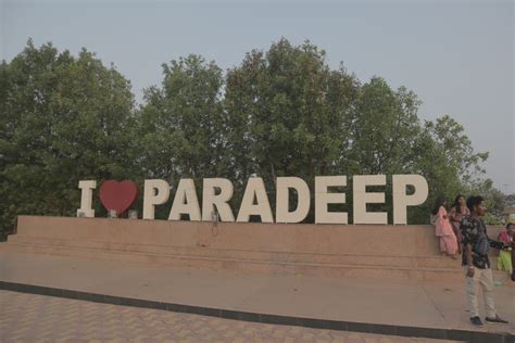 Discover The Charm Of Paradeep A Comprehensive Travel Guide Trip2odisha