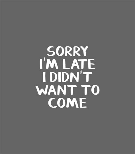 Sorry Im Late I Didnt Want To Come Digital Art By Wallao Anfaa Fine