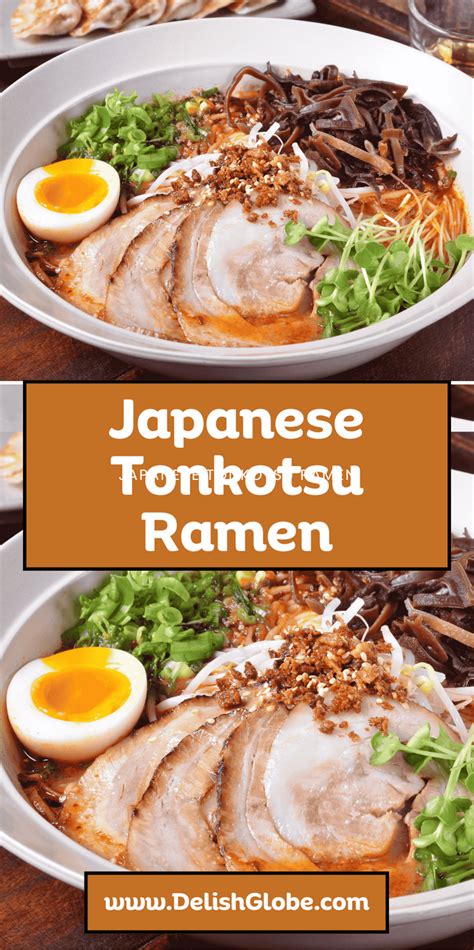 Japanese Tonkotsu Ramen Pork Bone Broth Noodles Delishglobe