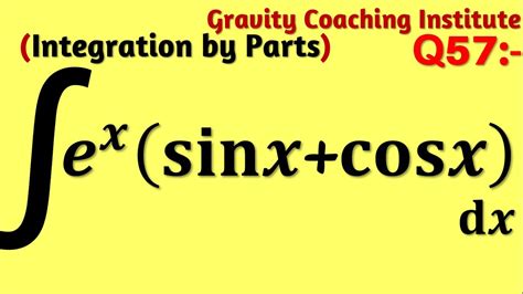 Q57 Integrate ∫ex Sin⁡xcos⁡x Integration Of Ex Sin⁡xcos⁡x