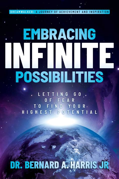 Embracing Infinite Possibilities Book By Bernard A Harris Jr Official Publisher Page