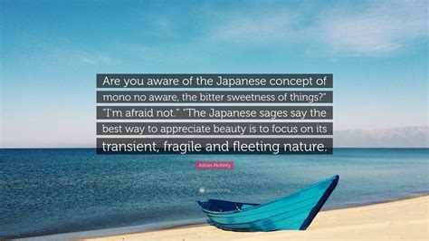 Adrian Mckinty Quote “are You Aware Of The Japanese Concept Of Mono No Aware The Bitter